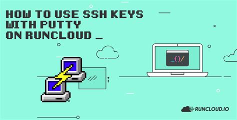 how to use ssh keys with putty on runcloud