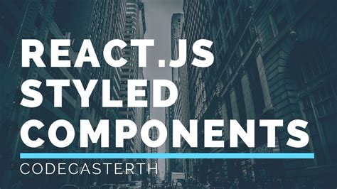 สอน react js styled components youtube