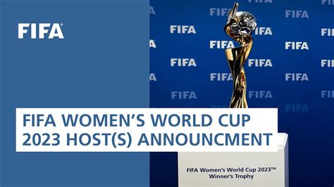 Relive Announcement Of The Host S Of The Fifa Womens World Cup 2023