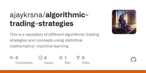 github ajaykrsna algorithmic trading strategies this is a repository