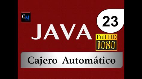 curso de java [tutorial java básico] 23 cajero