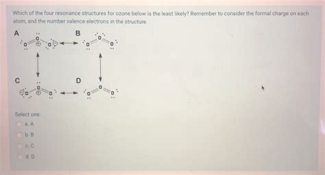 Solved Which Of The Four Resonance Structures For Ozone