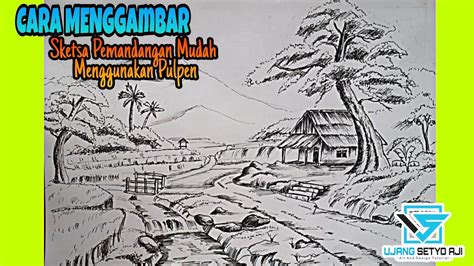 Cara Menggambar Sketsa Pemandangan Mudah Menggunakan Pulpen Youtube