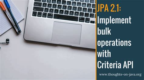 criteria update delete the easy way to implement bulk operations in
