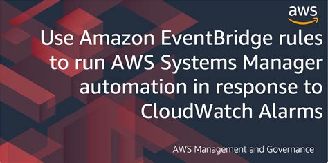 use amazon eventbridge rules to run aws systems manager automation in