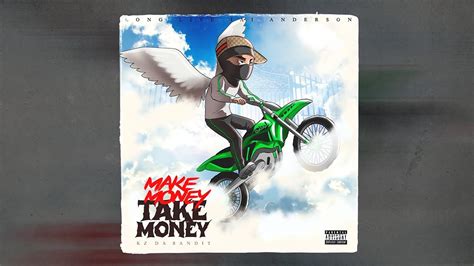 Kz Da Bandit Make Money Take Money Youtube Music