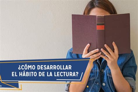Cómo Desarrollar El Hábito De La Lectura En 2023 Consultoría