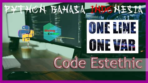 cara input banyak variabel dalam satu baris tutorial python bahasa