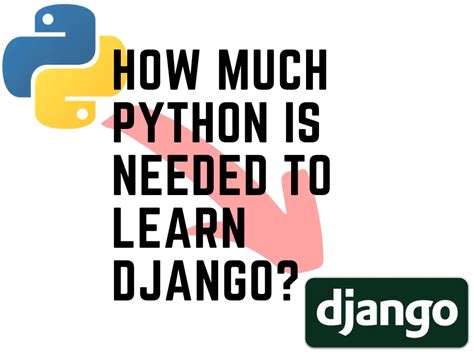 how much python is needed to learn django python in 1 minute