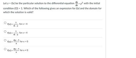 Solved Let Y F X Be The Particular Solution To The