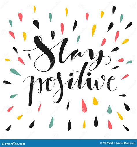 Stay Positive Hand Written Lettering Stock Vector Illustration Of