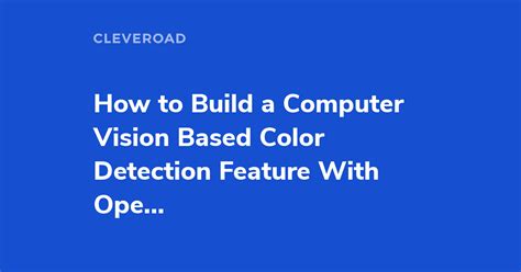 guide to building a computer vision feature for ios with
