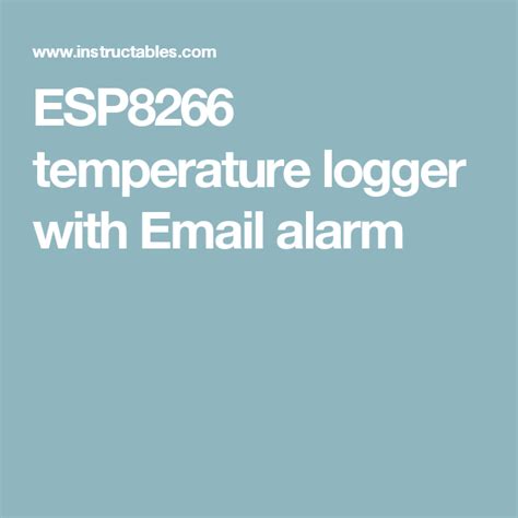 esp8266 temperature logger with email alarm logger alarm temperatures