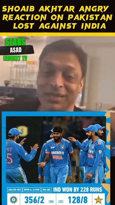 Shoaib Akhtar Angry Reaction On Pakistan Lost Match Against India Pak 🆚