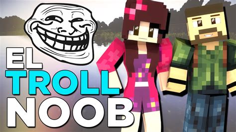 El Troll MÁs Noob Minecraft Con Mel Rovi23 Youtube