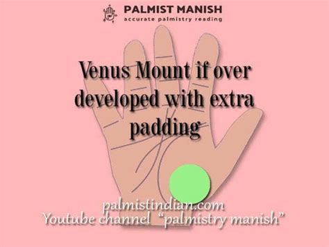 Overdeveloped Mount Of Venus In Palmistry Palmist Manish