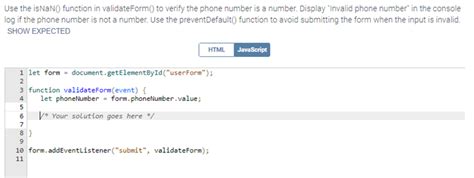 get answer use the isnan function in validateform to verify the
