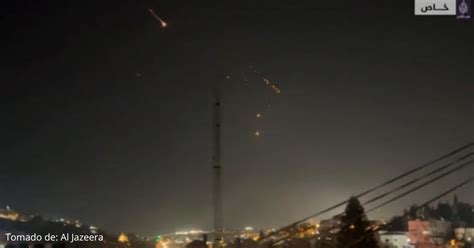 Alarma Mundial Por Ataque De Irán Contra Israel