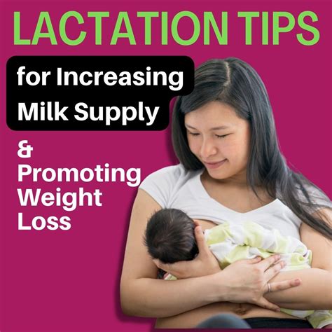 Lactation Tips For Increasing Milk Supply And Promoting Weight Loss