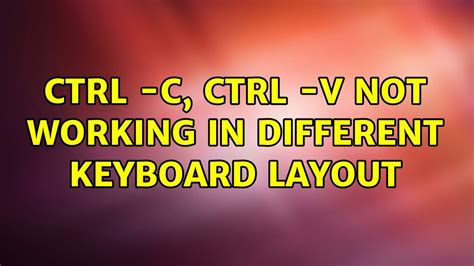 ubuntu ctrl c ctrl v not working in different keyboard layout 2
