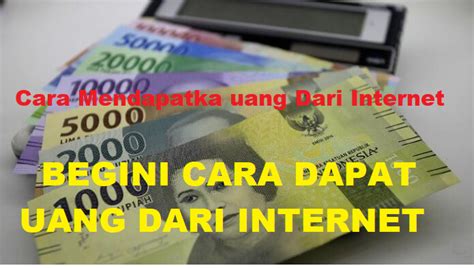 Cara Mendapatkan Uang Dari Internet Tanpa Modal Gratis Panduan Kimia