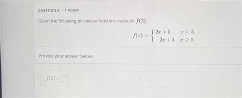 solved given the following piecewise function evaluate