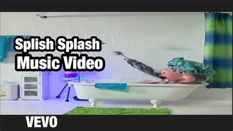 Splish Splash Music Video Youtube