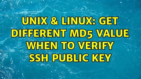 unix and linux get different md5 value when to verify ssh public key