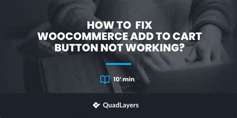 woocommerce add to cart button not working how to fix it