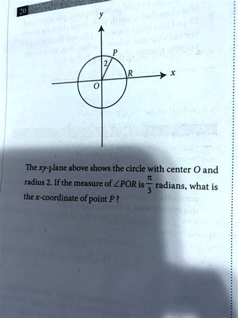 The Xy Plane Above Shows The Circle With Center O And Radius 2 If The