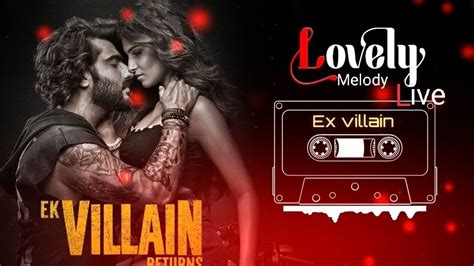 Ek Villain X Returns Mashup Galliyan X Dil X Hamdard X Shaamat X