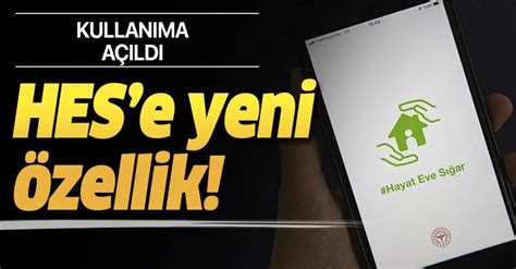 Hayat Eve Sığar Hes Uygulamasında Yeni özellikler
