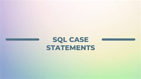 Sql Case Statement Lets Viz Technologies Top Data Analytics Company