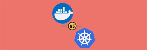 containerization faceoff kubernetes vs docker