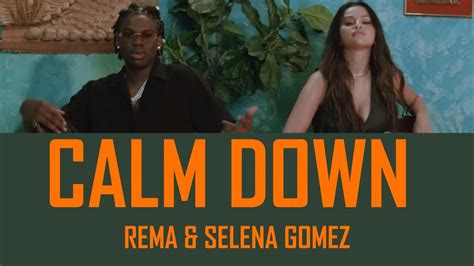 Rema Selena Gomez Calm Down Lyrics Lili Love Lyrics Youtube