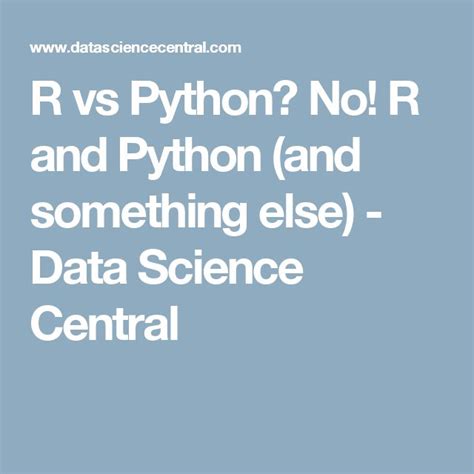 r vs python no r and python and something else data science
