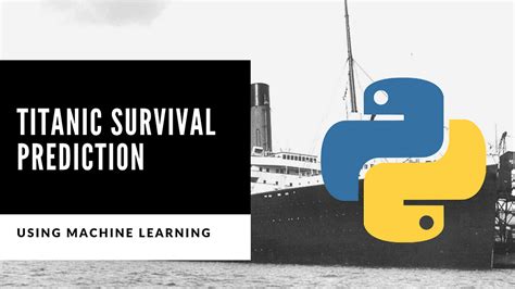 titanic survival prediction using machine learning by randerson112358