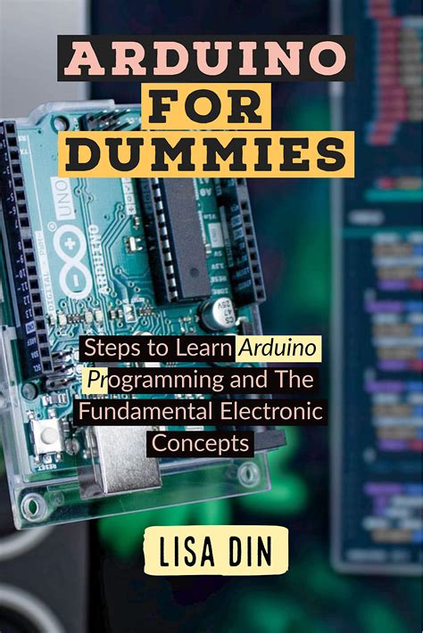 arduino for dummies steps to learn arduino programming and the