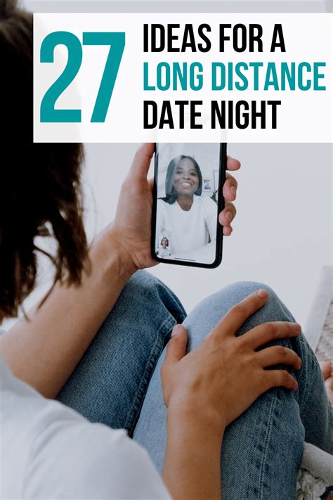 27 Long Distance Date Ideas That Will Keep You Going When Youre Apart