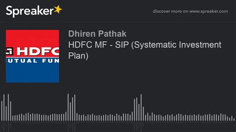 hdfc mf sip systematic investment plan made with spreaker youtube