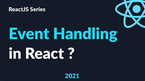 reactjs tutorial 13 event handling in reactjs youtube