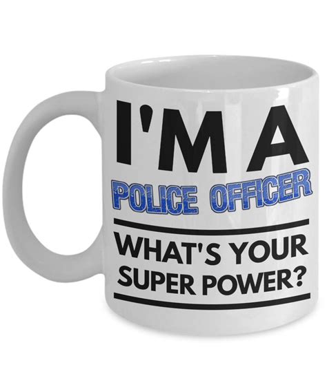 Police Officer Mug Funny Police Officer Coffee Mug Police Officer