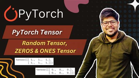 random tensor zeros tensor ones tensor pytorch yash jain youtube