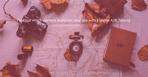 find out which content works on your site with laravel a b