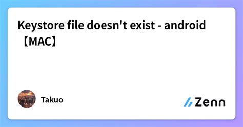 keystore file doesn t exist android 【mac】