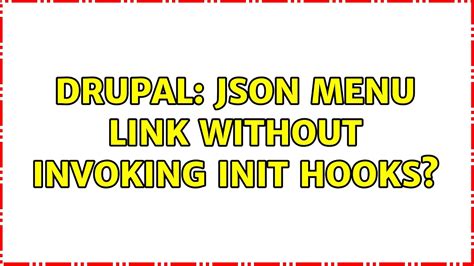 drupal json menu link without invoking init hooks youtube