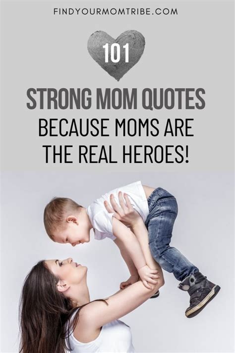 101 Best Strong Mom Quotes – Because Moms Are The Real Heroes