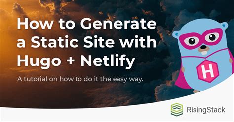 generating a static site with hugo netlify in 15 minutes