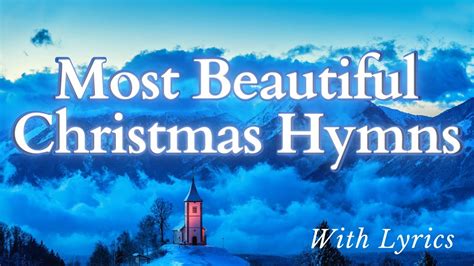 Best Christmas Hymns With Lyrics Youtube