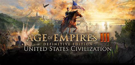 Age Of Empires Iii Definitive Edition United States Civilization